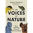 The Voices of Nature: How and Why Animals Communicate: Mathevon ...