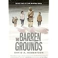 The Barren Grounds: The Misewa Saga, Book One: Robertson, David A ...