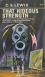 That hideous strength;: A modern fairy-tale for grownups: C. S Lewis ...