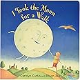I Took the Moon for a Walk: Carolyn Curtis, Alison Jay: 9781846862007 ...
