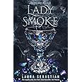 Amazon.com: Lady Smoke (Ash Princess): 9781524767105: Sebastian, Laura ...