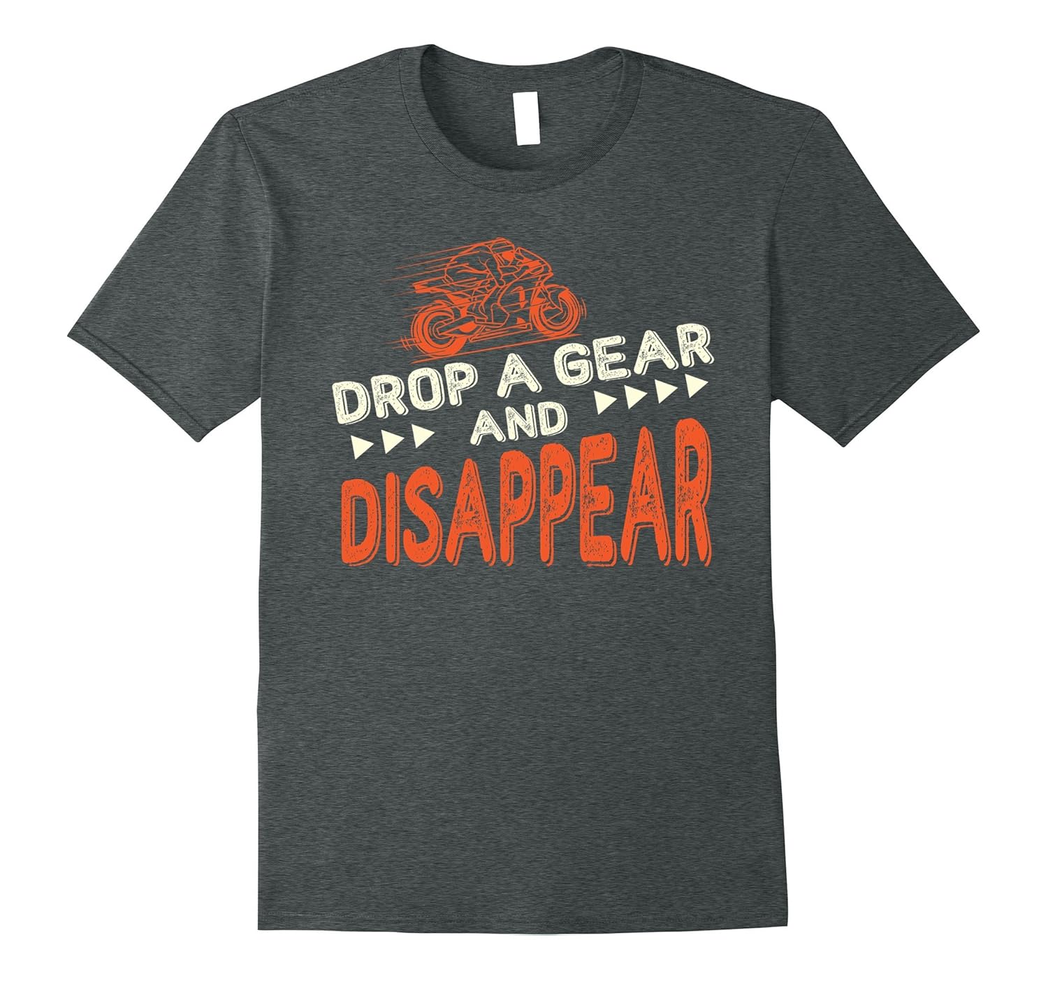 Drop A Gear And Disappear Motorcycle Shirt Funny Biker Tee-CL – Colamaga