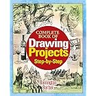 Amazon.com: The Artist's Complete Book of Drawing Projects Step-by-Step ...