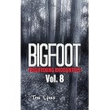 Amazon.com: Bigfoot Frightening Encounters: Volume 5 eBook : Lyons, Tom: Kindle Store