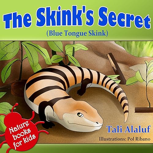 Animals Stories - The Skink's Secret (Blue Tongue Skink) (Nature books ...