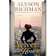 Amazon.com: The Velvet Hours: 9780425266267: Richman, Alyson: Books