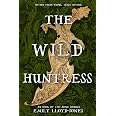 Amazon.com: The Wild Huntress: 9780316568142: Lloyd-Jones, Emily: Books