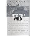 Into the Wild: Krakauer, Jon: 9780679428503: Amazon.com: Books
