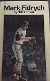 The Bird: The Life and Legacy of Mark Fidrych: Doug Wilson ...
