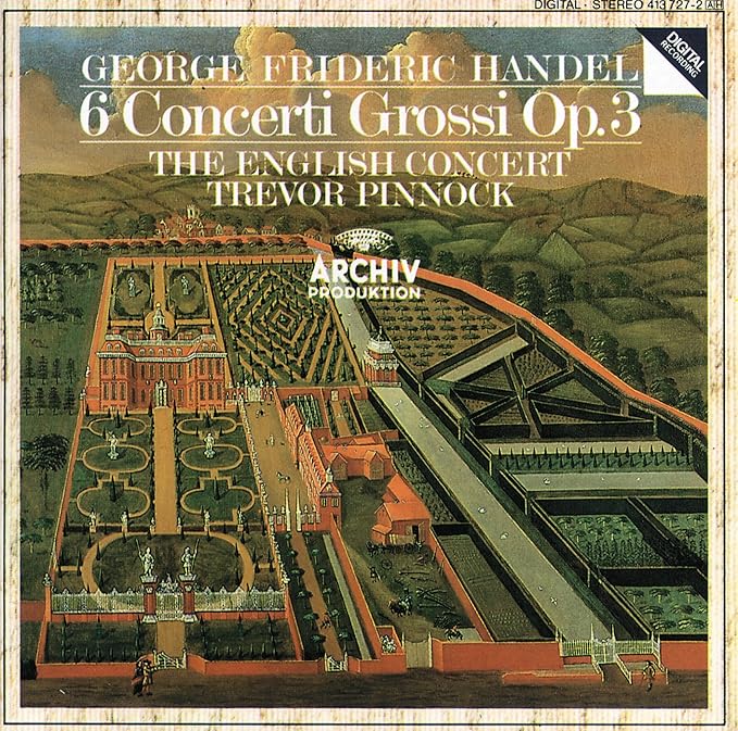 Handel: 6 Concerti Grossi, Op 3 by George Frideric Handel, Trevor Pinnock, The English Concert ...