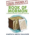 The User Friendly Book of Mormon: Timeless Truths for Today's ...