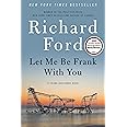 Amazon.com: Let Me Be Frank With You: A Frank Bascombe Book ...