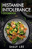 Low Histamine Cookbook - 110 Recipes!: Nutritionist-approved recipes ...