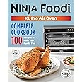 Ninja Foodi XL Pro Air Fryer Oven Cookbook: The Complete Guide with 600 ...