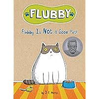 Flubby Is Not a Good Pet!: Morris, J. E., Morris, J. E.: 9781524787769 ...
