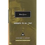 Goodbye to All That (Revised Edition): Writers on Loving and Leaving ...