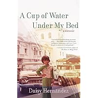 Amazon.com: A Cup of Water Under My Bed: A Memoir: 9780807062920 ...