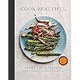 Cook Beautiful: Calderone, Athena: 9781419726521: Amazon.com: Books