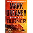 Burner (Gray Man): Greaney, Mark: 9780593548103: Amazon.com: Books