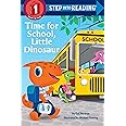 Time for School, Little Dinosaur (Step into Reading): Herman, Gail ...