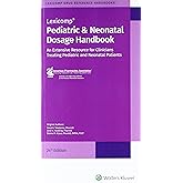 Pediatric & Neonatal Dosage Handbook: Taketomo, Carol K.: 9781591953876 ...