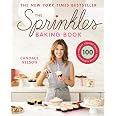 The Sprinkles Baking Book: 100 Secret Recipes from Candace's Kitchen ...