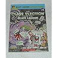 The Class Election from the Black Lagoon (Black Lagoon Adventures, No ...