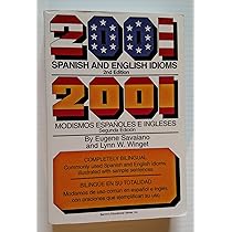Modismos Ingleses Ilustrados 2001 Spanish And English Idioms: 2001
