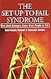 The Set-Up-To-Fail Syndrome: How Good Managers Cause Great People to ...