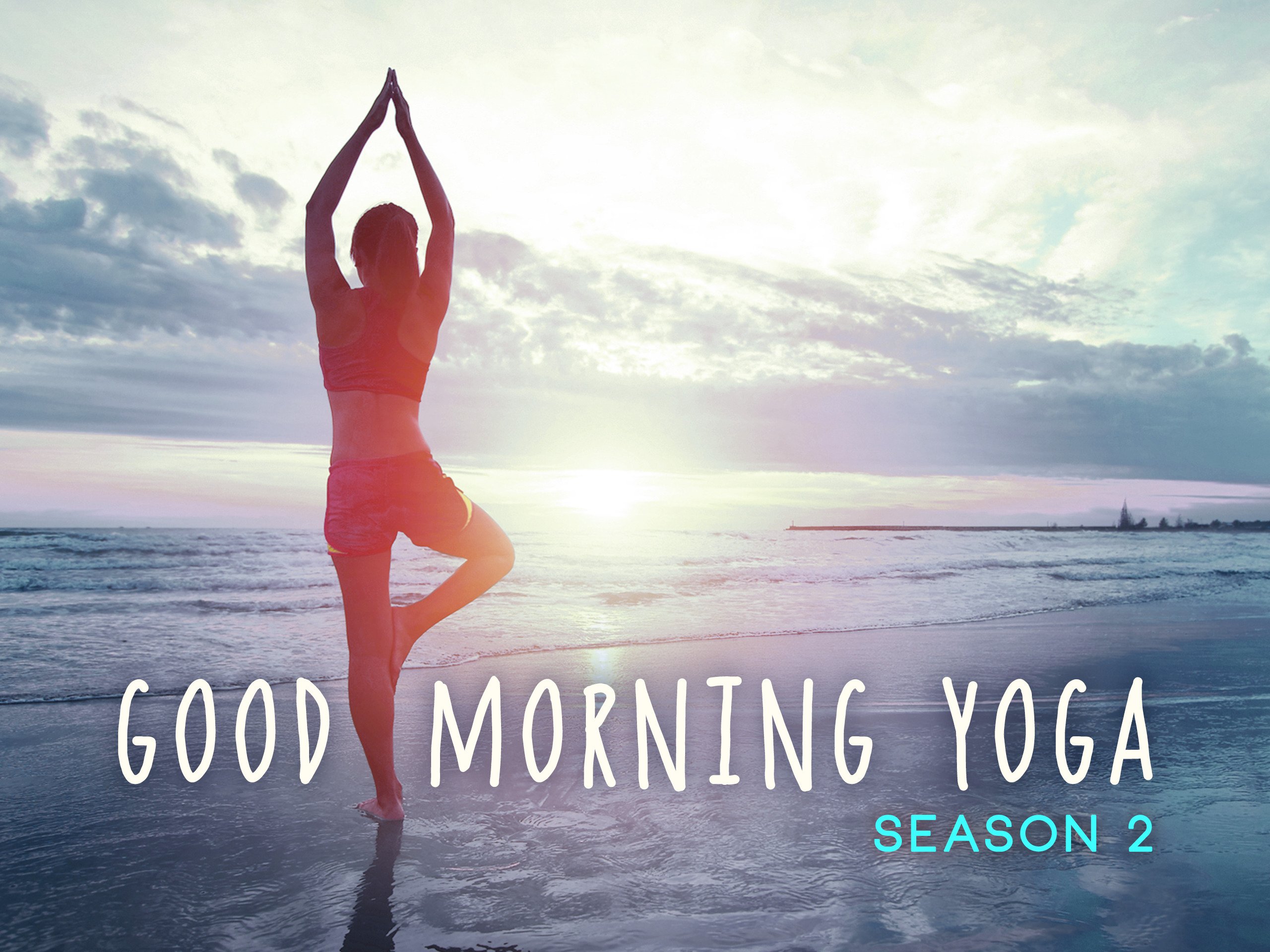 Watch Good Morning Yoga - Season 2 | Prime Video