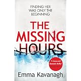 Amazon.com: The Missing Hours: 9781496713711: Kavanagh, Emma: Books