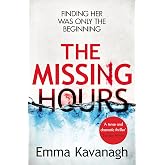 Amazon.com: The Missing Hours: 9781496713711: Kavanagh, Emma: Books