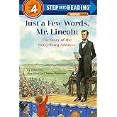 Amazon.com: Just a few words, Mr. Lincoln: The story of the Gettysburg ...