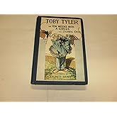 Toby Tyler: Or Ten Weeks With a Circus: Otis, James: 9780486293493 ...