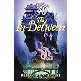 The In-Between: Unforgettable Encounters During Life's Final Moments ...