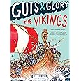 Guts & Glory: The Vikings (Guts & Glory, 2): Thompson, Ben ...