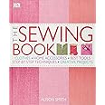 The Sewing Book: An Encyclopedic Resource of Step-by-Step Techniques ...