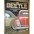 Vw Beetle: A Comprehensive Illustrated History of the World's Most Popular Car: Seume, Keith ...