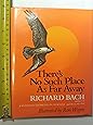 There's no such place as far away: Bach, Richard: 9780440087809: Amazon ...
