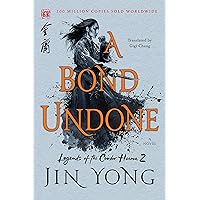 Amazon.com: A Bond Undone: The Definitive Edition (Legends of the Condor Heroes, 2 ...