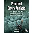 Practical Binary Analysis: Build Your Own Linux Tools for Binary Instrumentation, Analysis, and ...