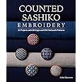 Counted Sashiko Embroidery: 31 Projects with 80 Kogin and 200 ...