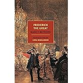 Amazon.com: Frederick the Great: King of Prussia: 9781400068128 ...