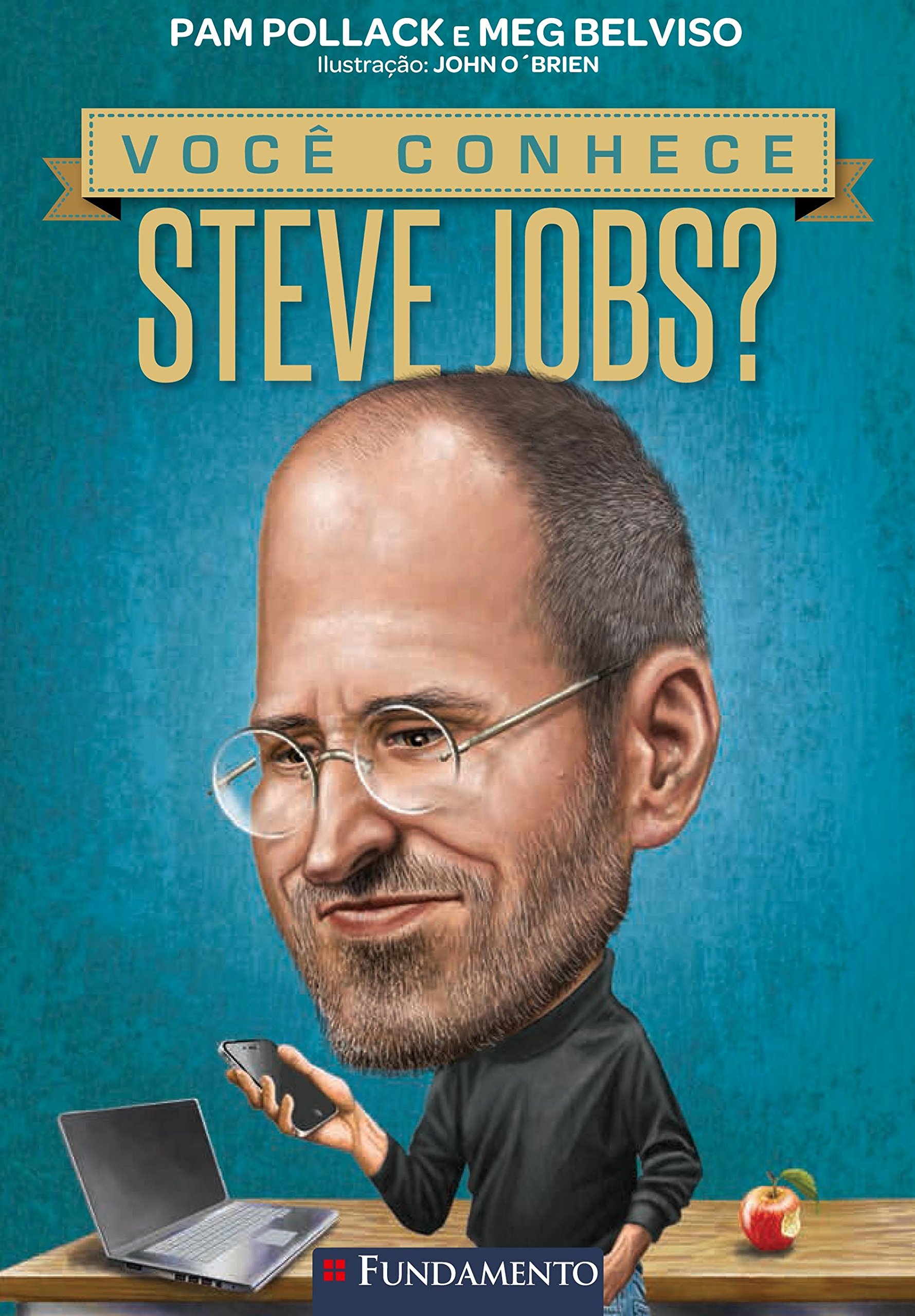 Você Conhece Steve Jobs? PDF John O'Brie, Pam Pollack, Meg Belviso
