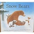 Snow Bears: Waddell, Martin, Fox-Davies, Sarah: 9780763619060: Amazon ...