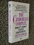 The Cinderella Complex: Women's Hidden Fear of Independence: Dowling ...