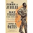 The Fires of Jubilee: Nat Turner's Fierce Rebellion: Oates, Stephen B ...