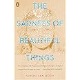 The Sadness of Beautiful Things: Stories by Van Booy, Simon
