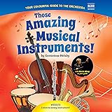 Amazon.com: Those Amazing Musical Instruments!: Your Guide to the ...