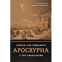 Lexham Old Testament Apocrypha: A New Translation (featuring ...